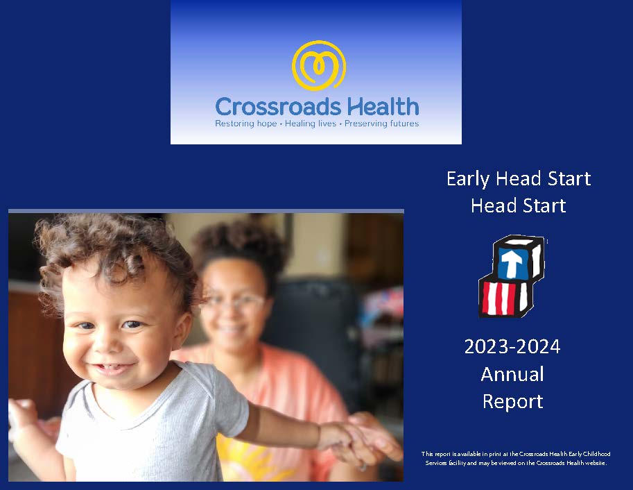 Early Head Start/Head Start Annual Report - Crossroads Health
